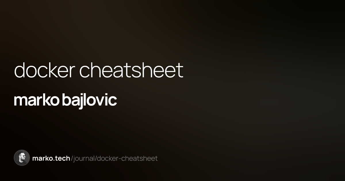 Docker Cheatsheet Marko Tech